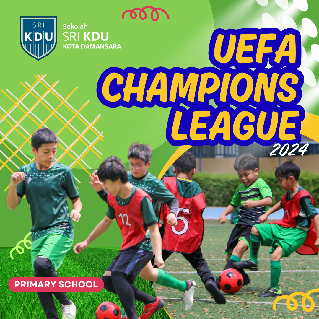 UEFA Champions League 2024 | Sekolah Sri KDU